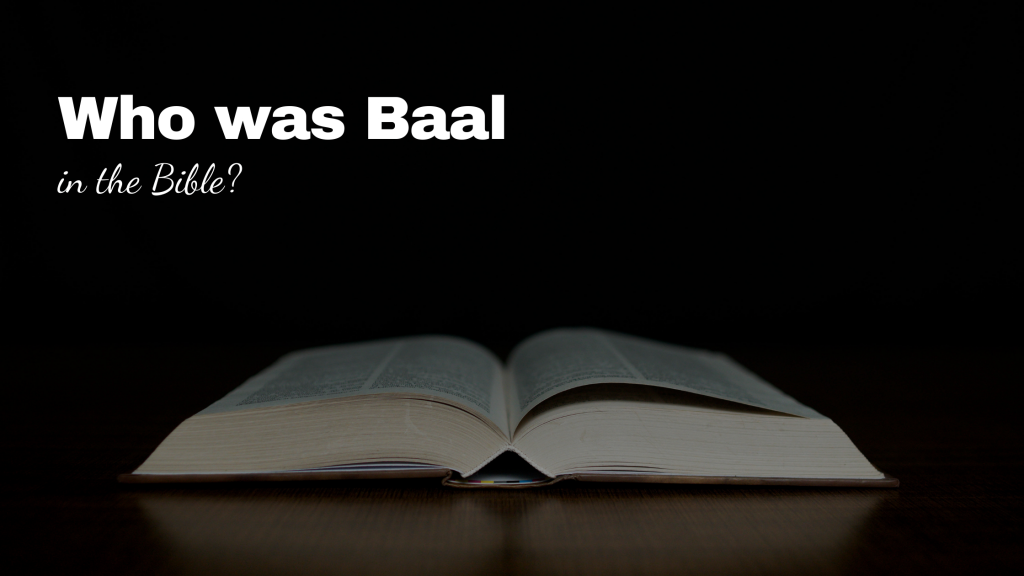 Who was Baal in the Bible? - Bible Portal